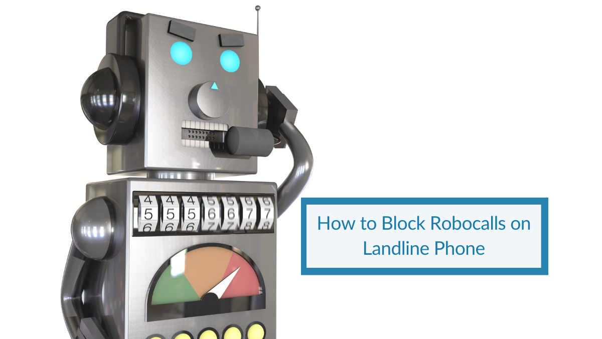 How to Block Robocalls on Landline Phone | CPR Call Blocker USA.