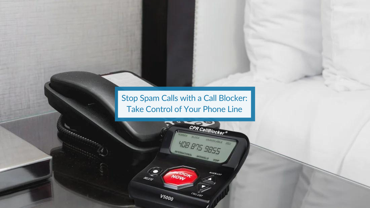 Stop Spam Calls with a Call Blocker: Take Control of Your Phone Line.